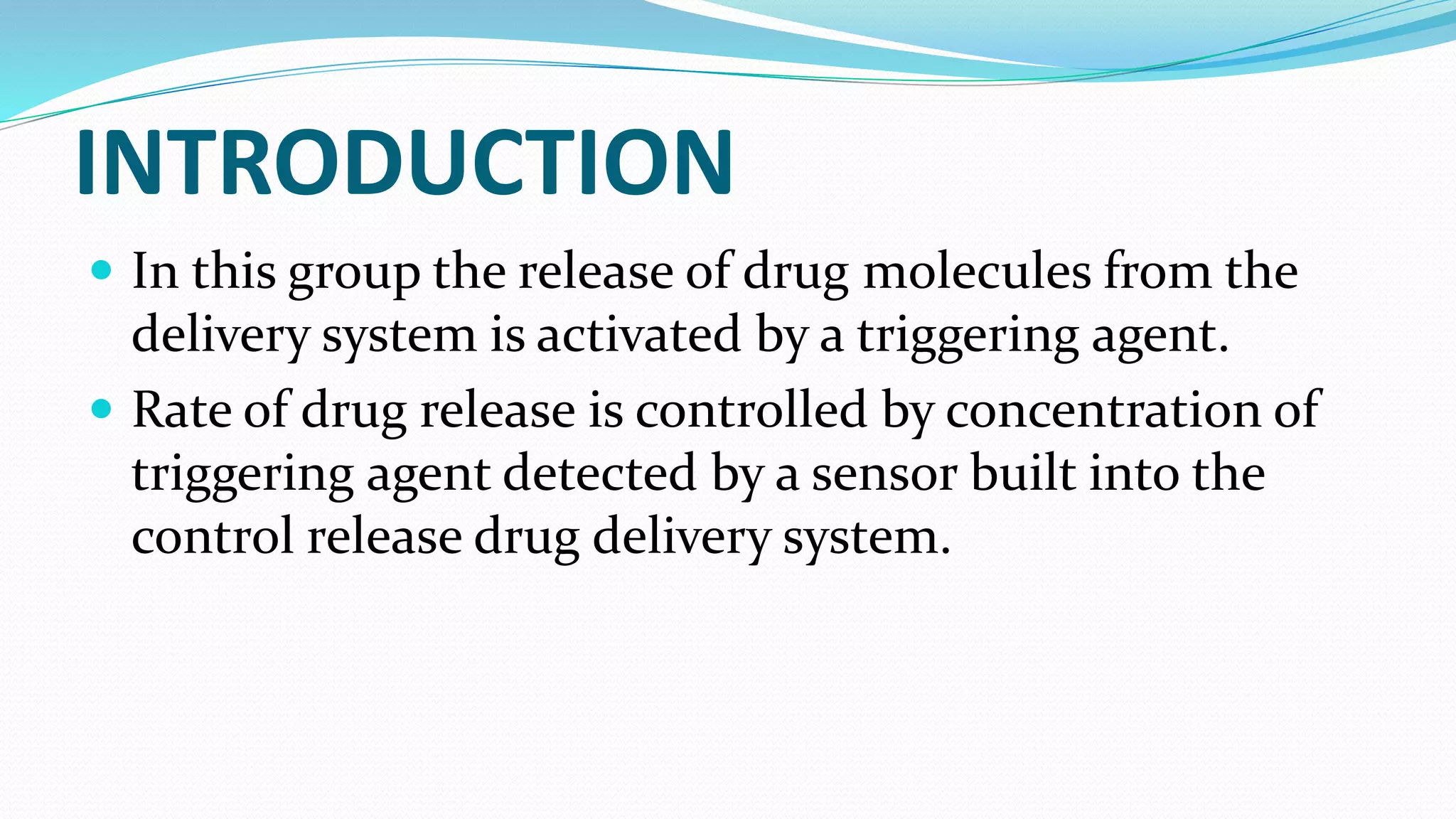 Feedback regulated drug delivery system | PPTX