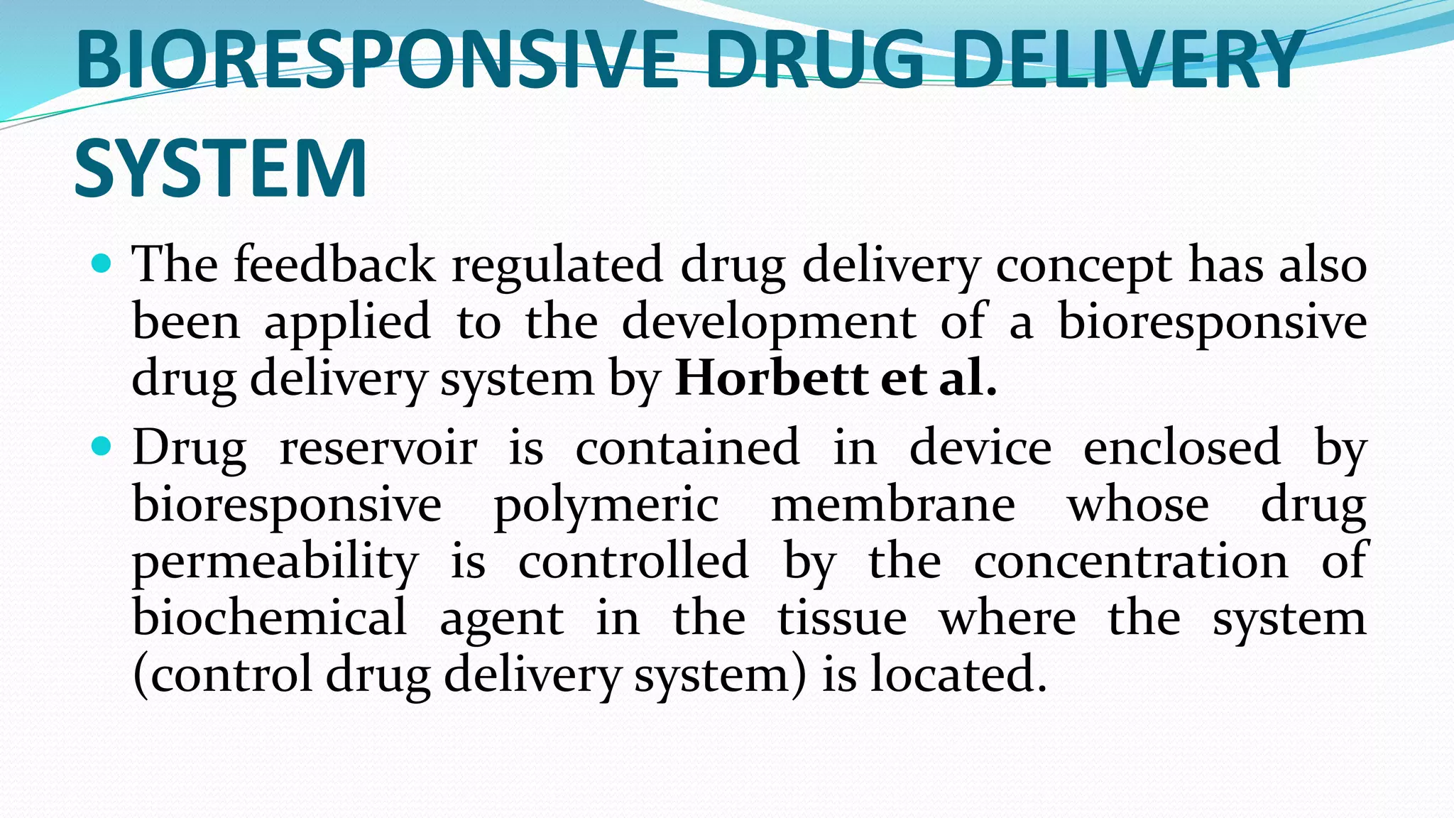 Feedback regulated drug delivery system | PPTX
