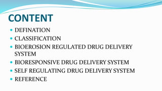 Feedback regulated drug delivery system | PPTX
