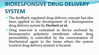 Feedback regulated drug delivery system | PPTX
