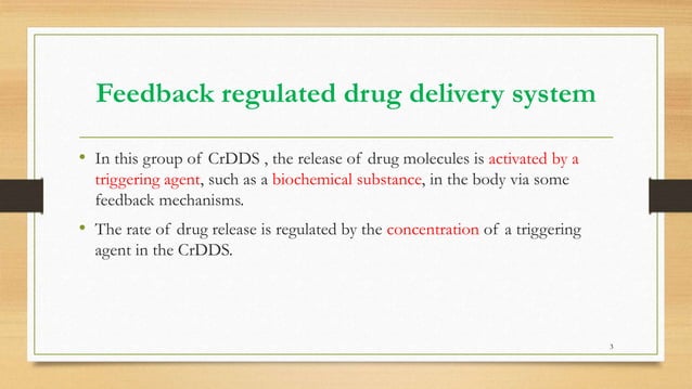 Feedback regulated drug delivery system.pptx
