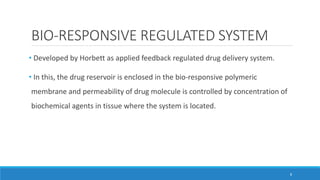 FEEDBACK REGULATED DRUG DELIVERY SYSTEMS | PPTX