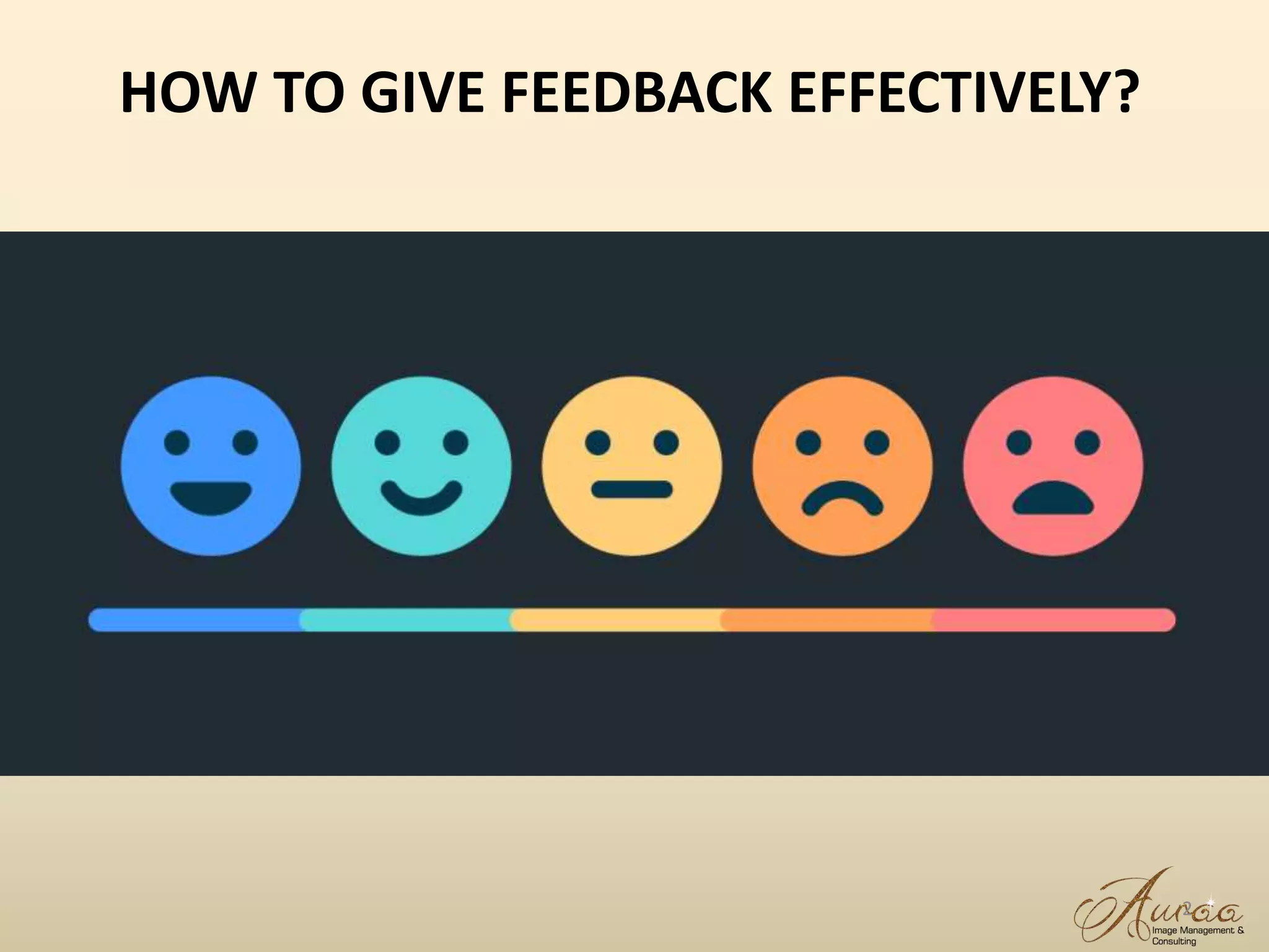 How to Give & Receive Feedback Effectively | PPT | Free Download