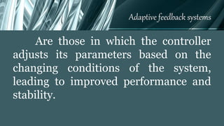 FEEDBACK SYSTEM of a closed and open loop system | PPTX