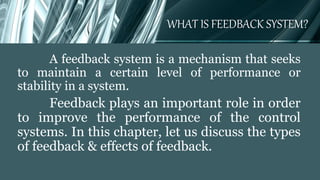 FEEDBACK SYSTEM of a closed and open loop system | PPTX