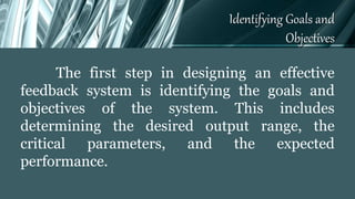 FEEDBACK SYSTEM of a closed and open loop system | PPTX