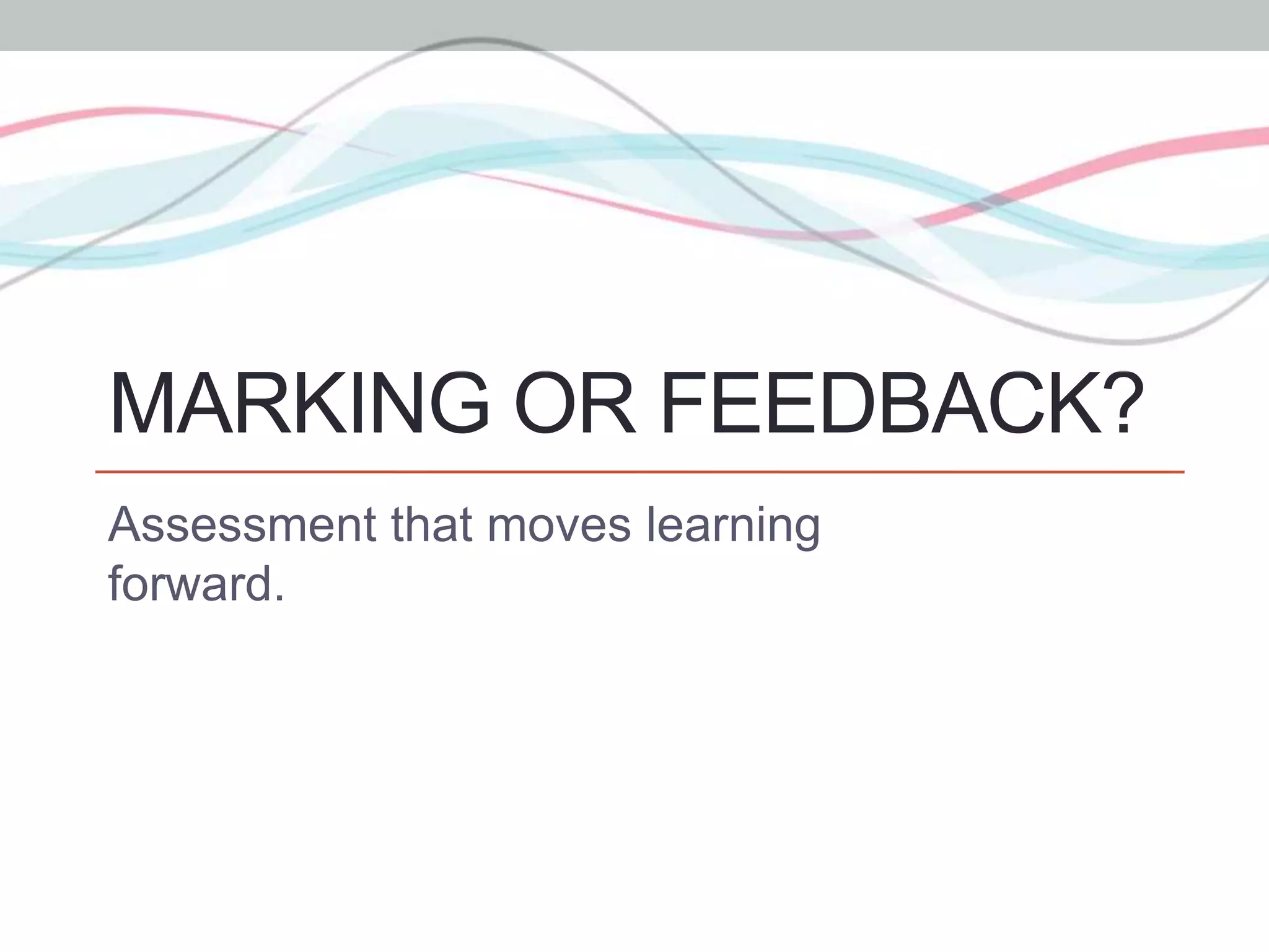 Feedback that moves learning forward | PPTX