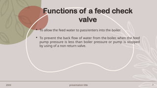 FEED CHECK VALVE ENGINEERINGFEED CHECK VALVE ENGINEERING | PPTX