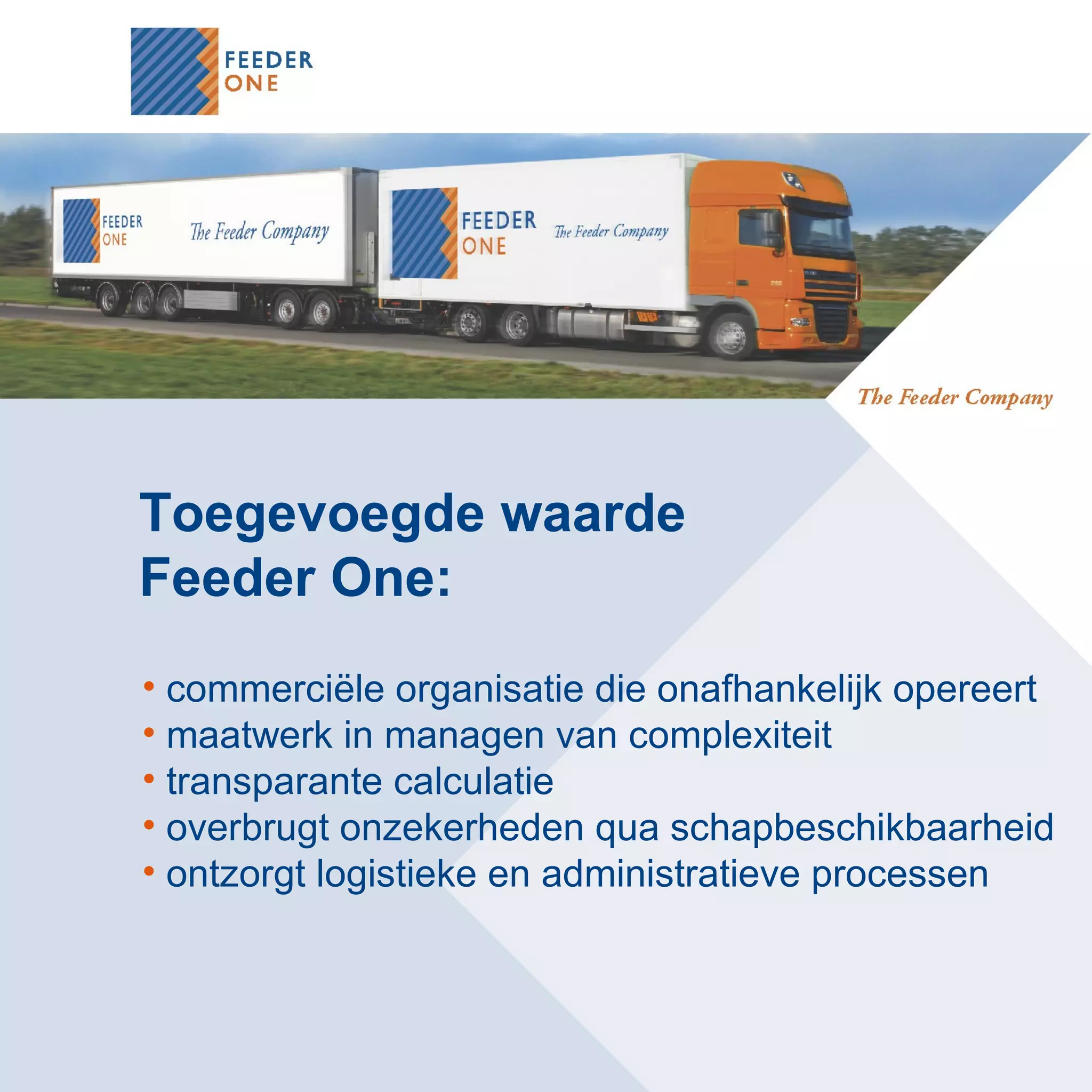 Feeder One presentatie | PPT