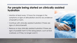 FEEDING AND HYDRATION FOR IMMINENTLY AND ACTIVELY DYING.pptx