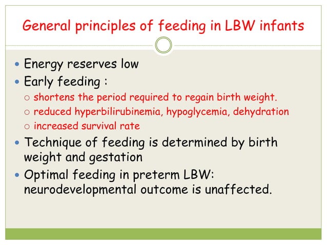 Feeding in the low birth weight infant | PPTX | Pregnancy ...
