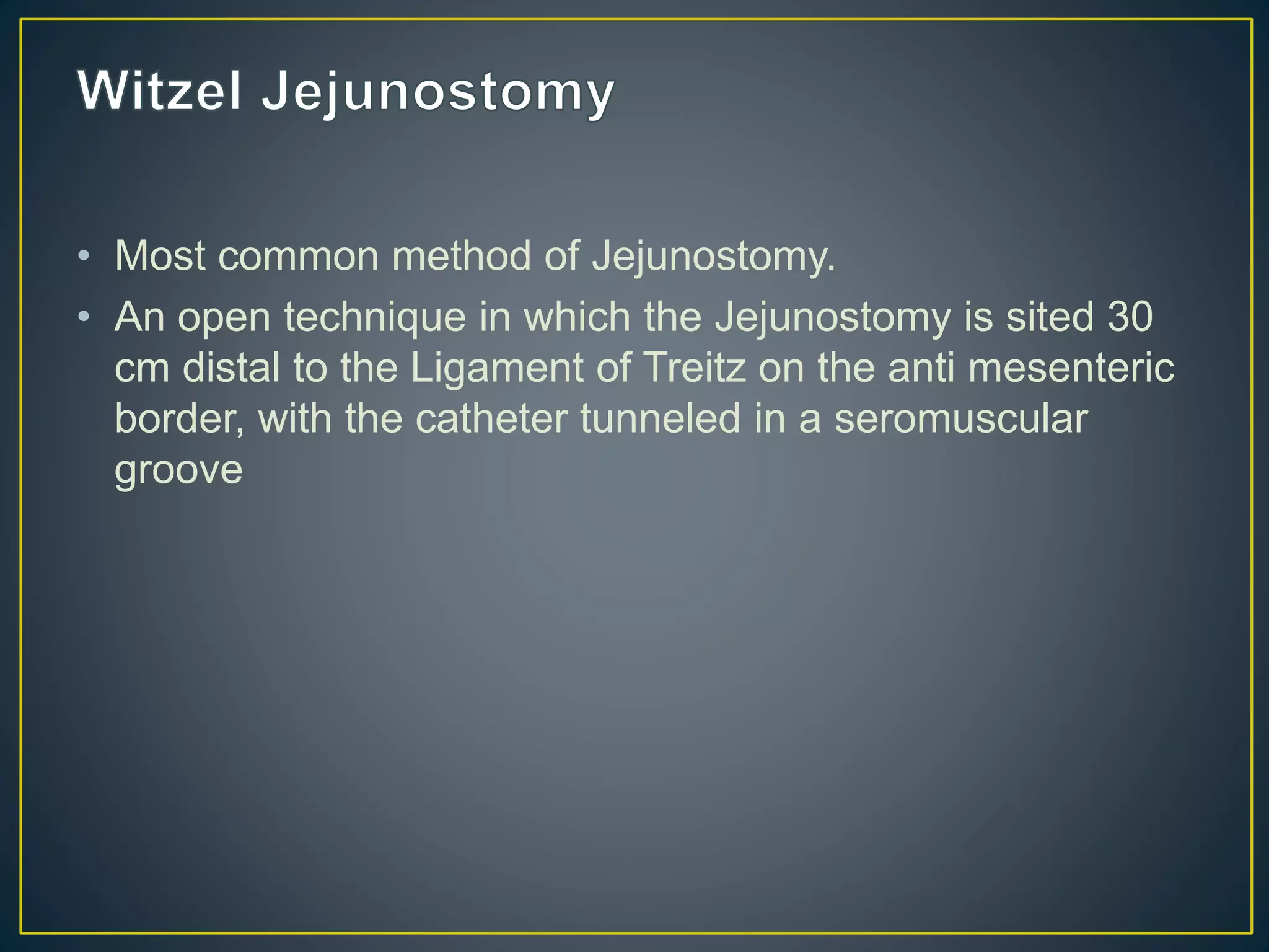 Feeding jejunostomy | PPTX