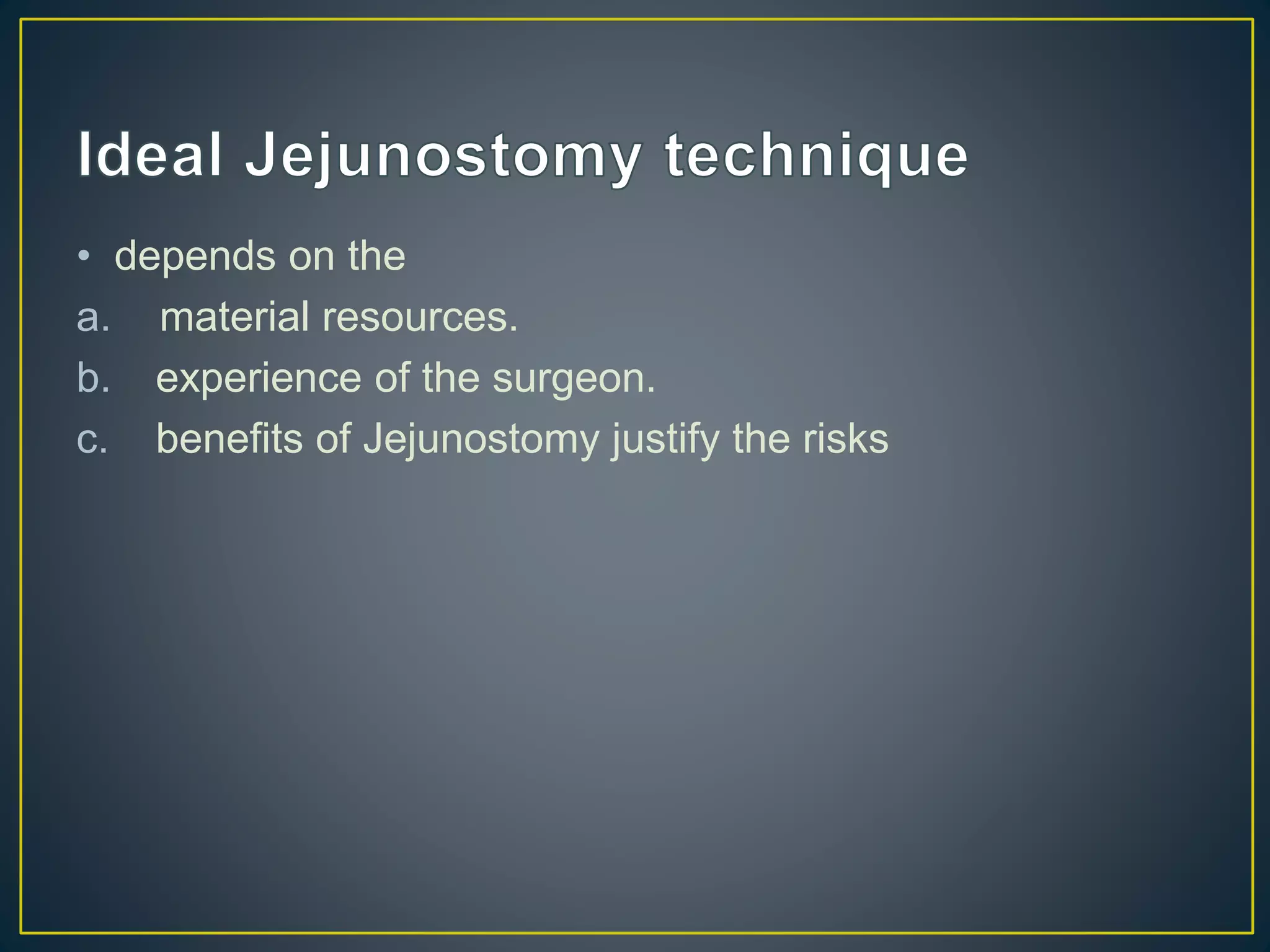 Feeding jejunostomy | PPTX
