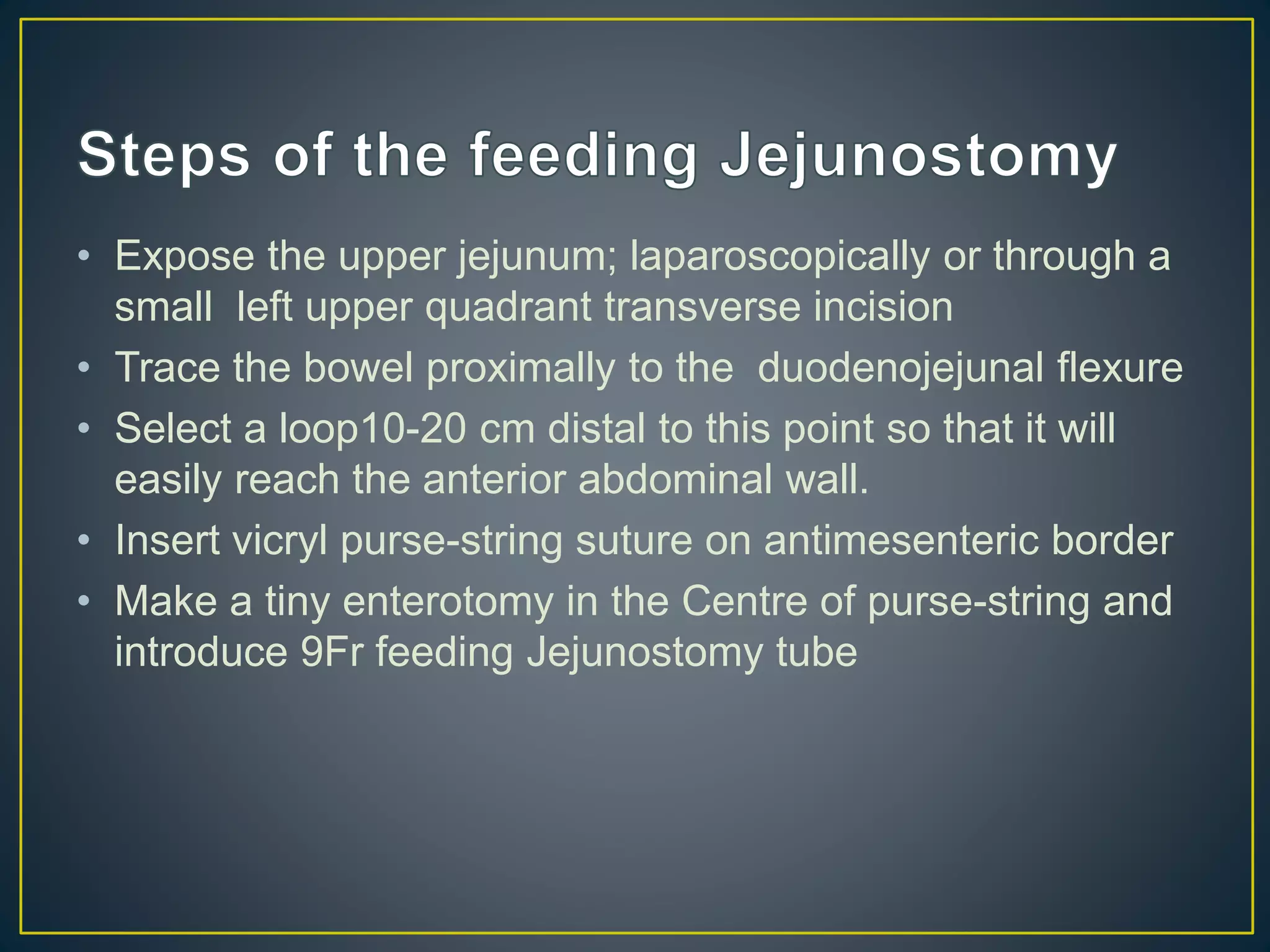 Feeding jejunostomy | PPTX