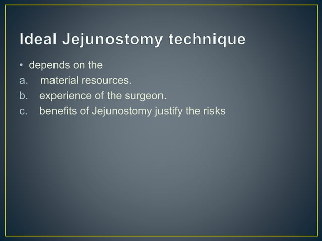 Feeding jejunostomy | PPTX | Digestive Disorders | Diseases and Conditions