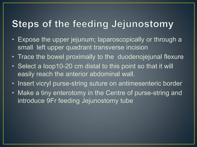 Feeding jejunostomy | PPTX | Digestive Disorders | Diseases and Conditions