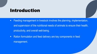 Feeding Management Strategies for Healthy and Productive Livestock | PPTX