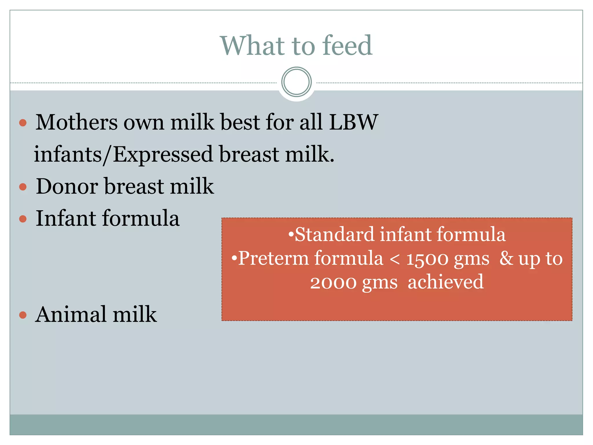 Feeding of low birth weight neonates | PPTX