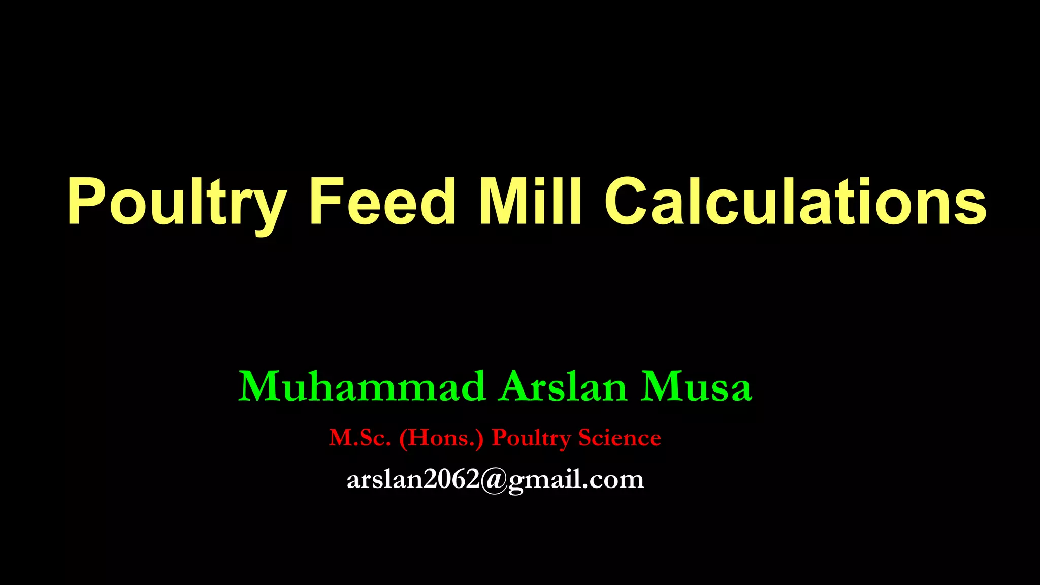 Poultry Feed Mill Calculations | PPSX