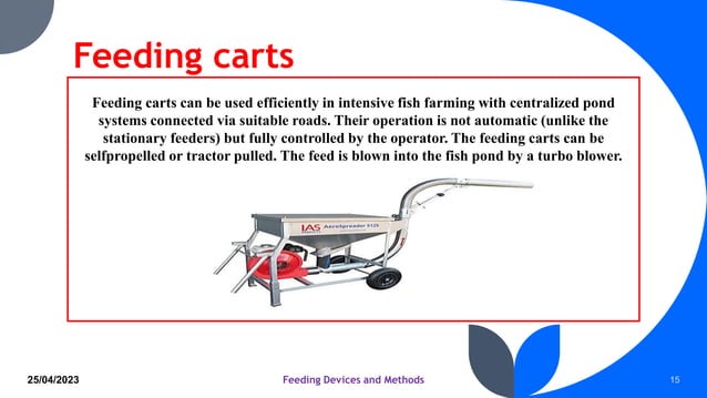 Fish Feeding device and methods , Feed technology.pptx | Agriculture ...
