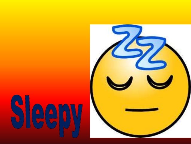 Feelings sleepy