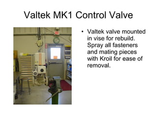 Valtek MK1 Rebuild | PPT