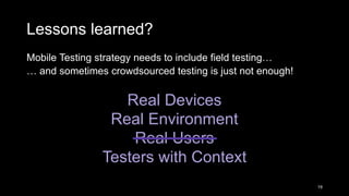 Mobile testing (field testing experience) | PPT