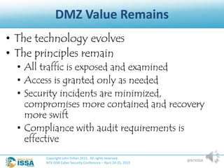 NTXISSACSC2 - The Evolving DMZ by John Fehan | PPT