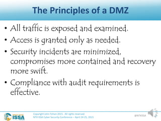 NTXISSACSC2 - The Evolving DMZ by John Fehan | PPT