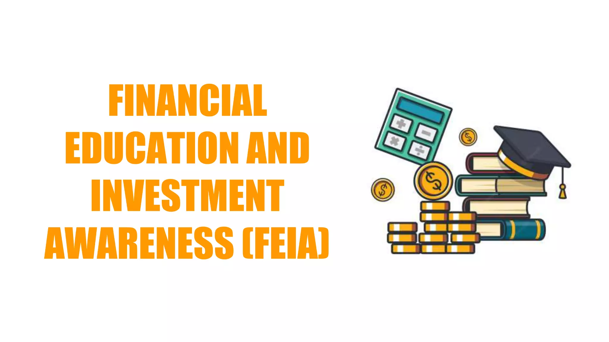 Financial Education and Investment Awareness | PPTX