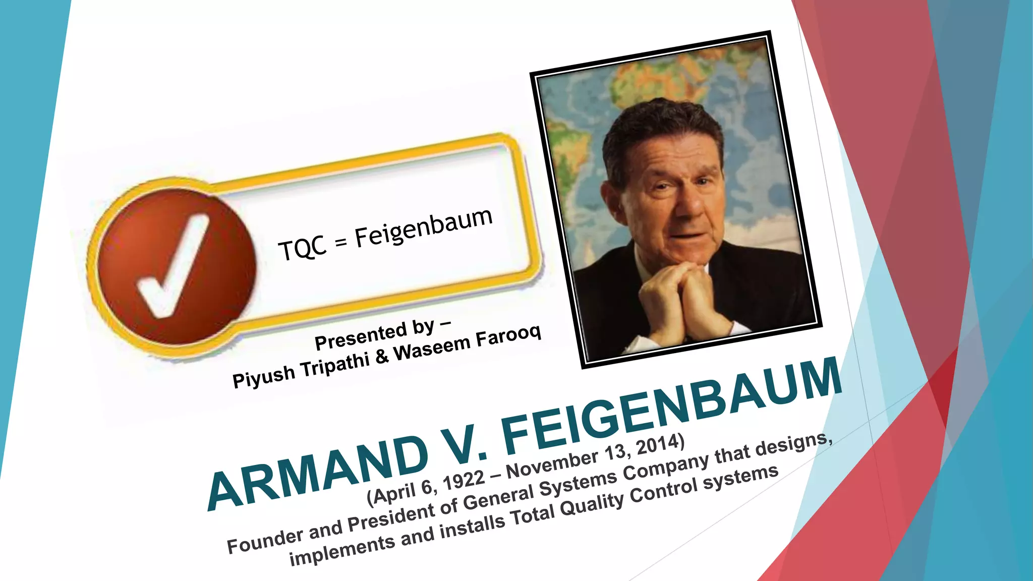 Feigenbaum's Philosophy on Total Quality Management | PPTX