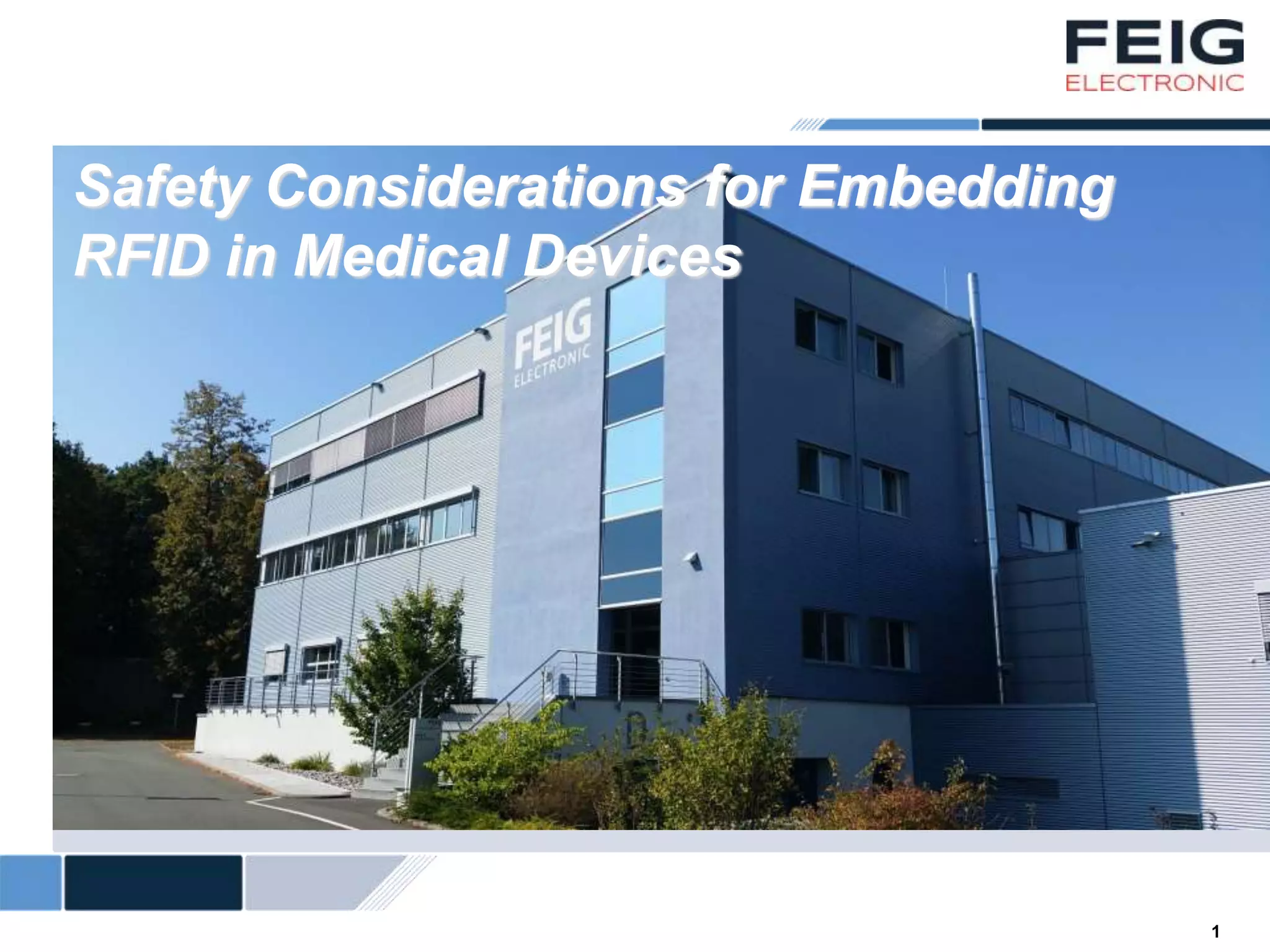 SAFETY CONSIDERATIONS FOR RFID IN HEALTHCARE MEDICAL DEVICES by FEIG ...