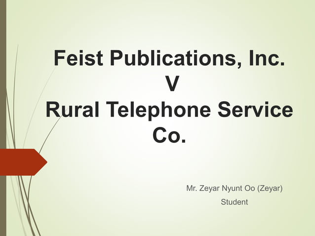 Feist Publications, Inc. Vs Rural Telephone Service Co. | PPT