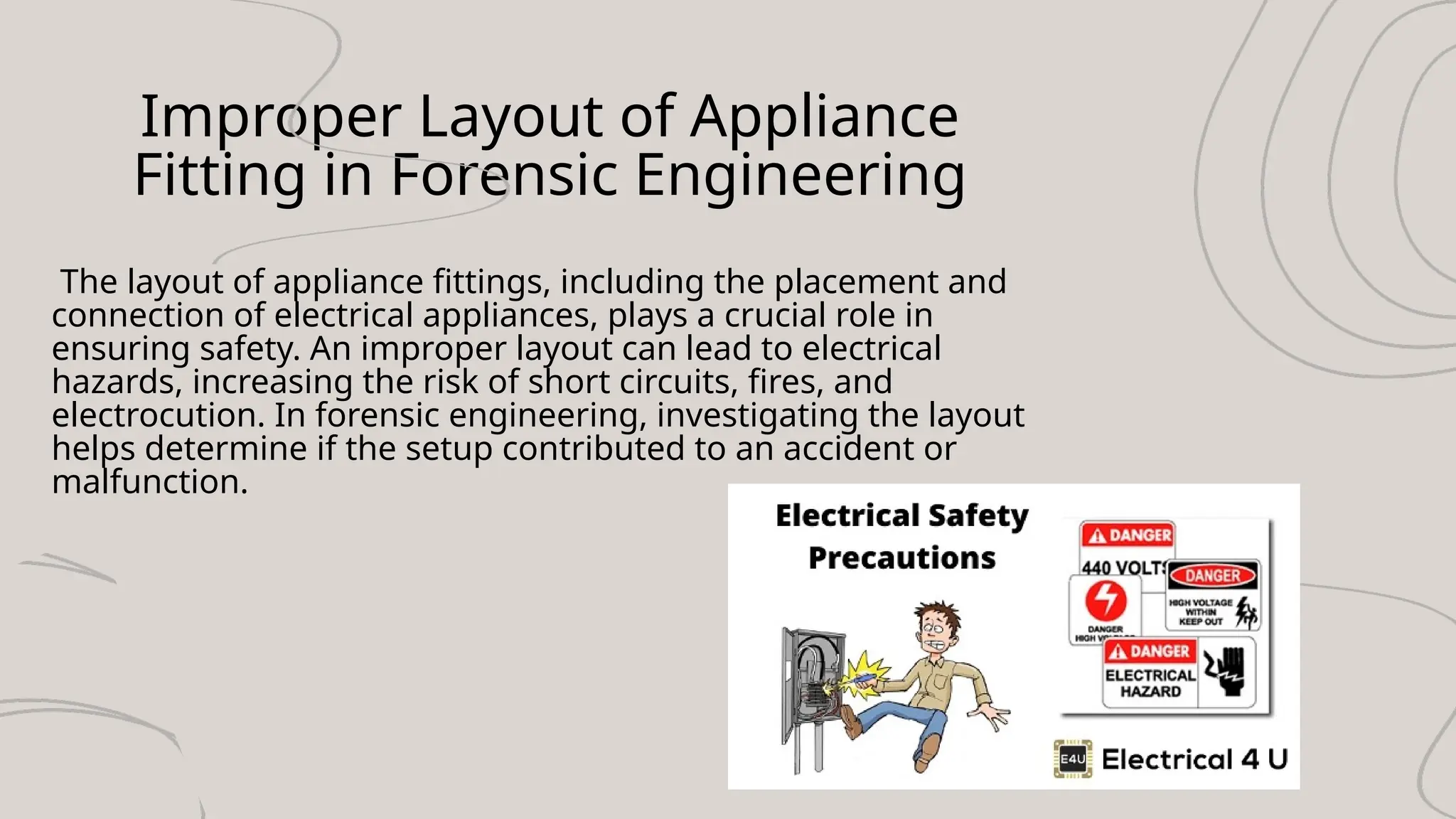 Forensic engineering Improper layout of Appliances | PPTX