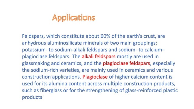 Feldspar - database - Mining, processing & Beneficiation | PPT