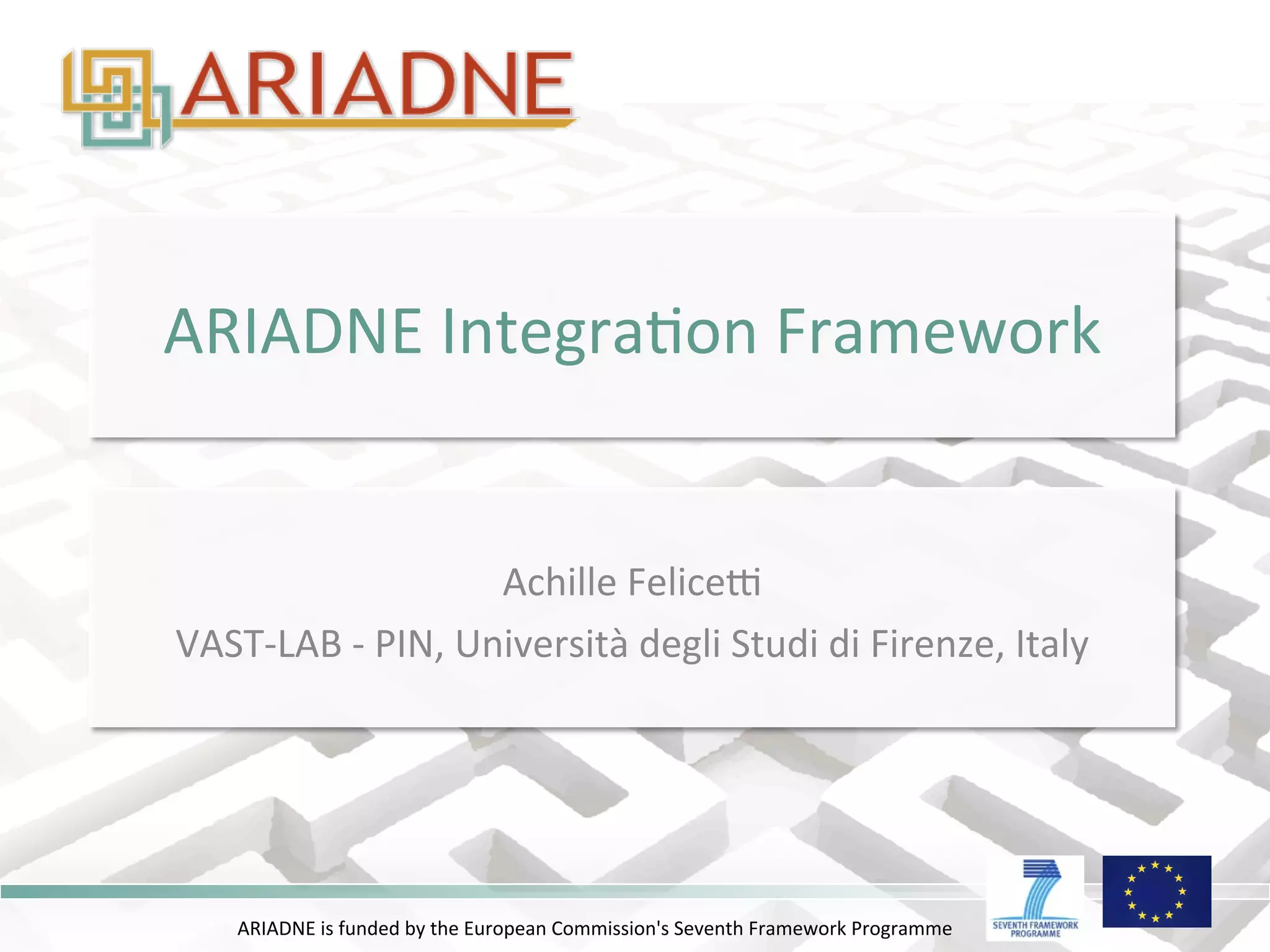 Achille Felicetti "Introduction to the Ariadne winter school and to the ARIADNE"infrastructure | PDF