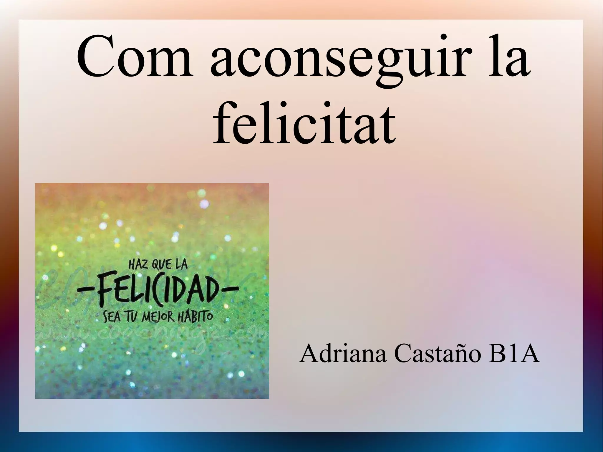 Felicitat | PPT