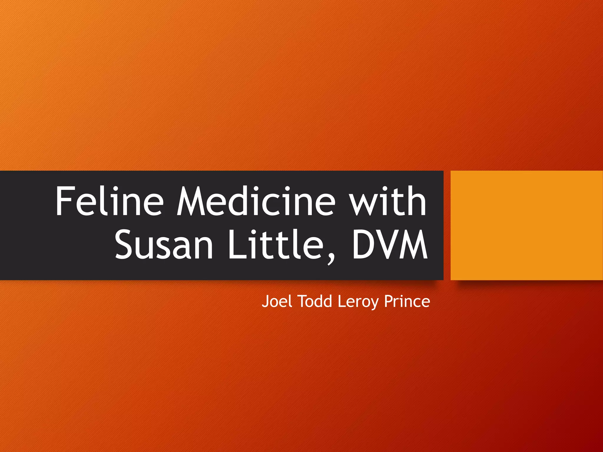Feline Medicine with Susan Little, DVM | PPTX