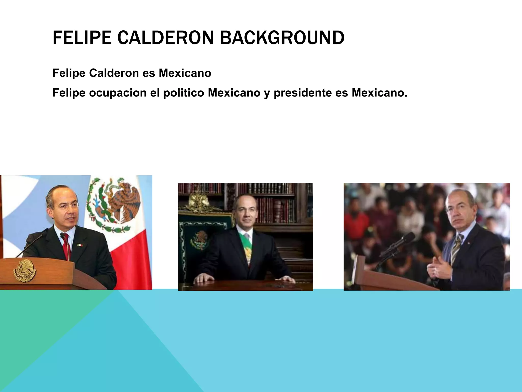 Felipe calderon | PPTX