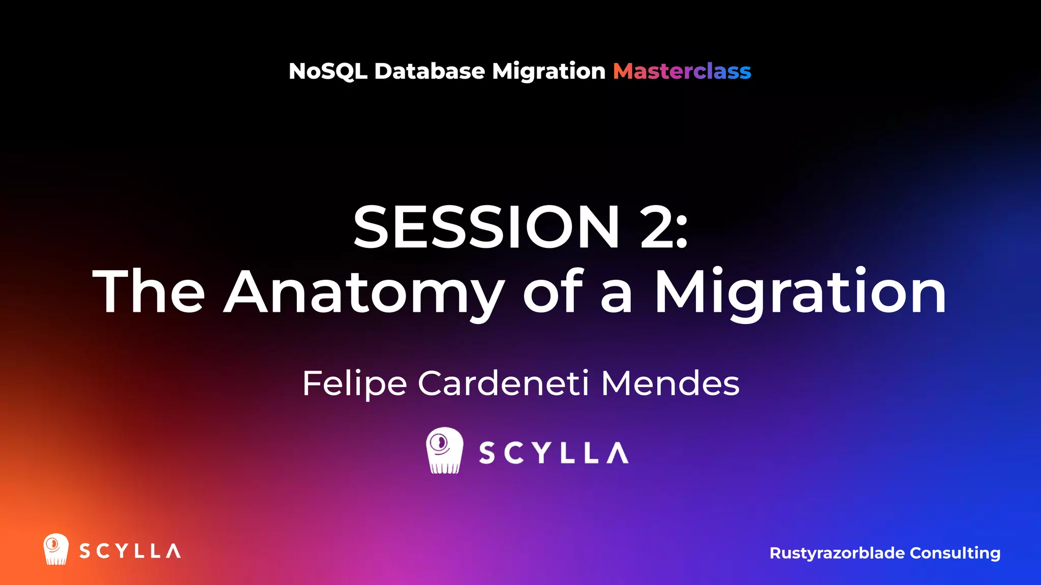 Nosql Database Migration Masterclass Session 2 The Anatomy Of A Migration Ppt