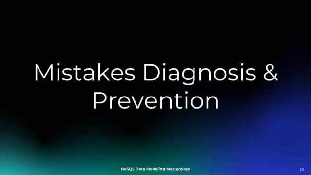 Top NoSQL Data Modeling Mistakes | PPTX