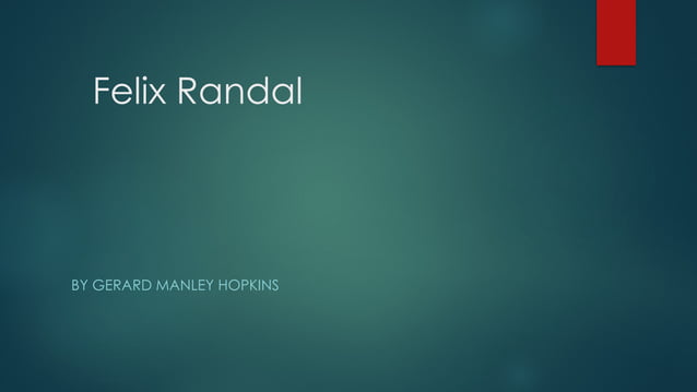 Felix Randal a poem by Gerard Manley Hopkins.pptx