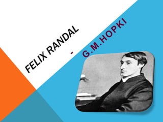 Felix Randal Poem by G.M.Hopkins | PPTX