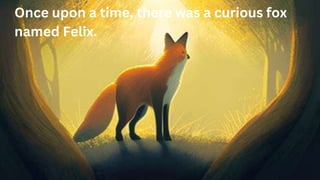 Felix the Fox.pptx