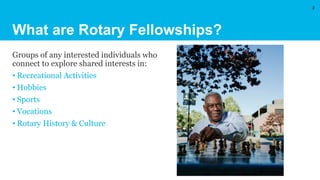 Fellowships in Rotary.pptx