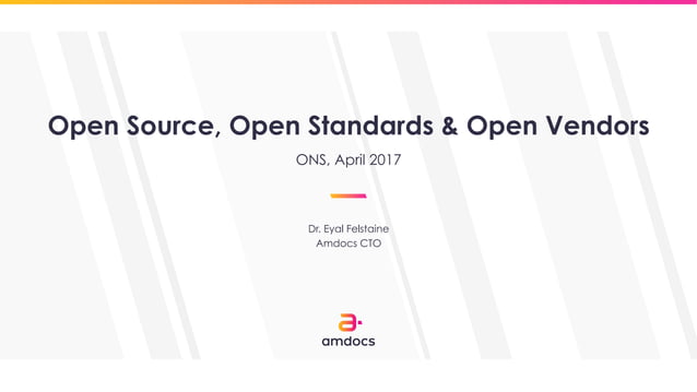 Open Source, Open Standards, & Open Vendors | PPT