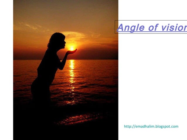 Angle Of Vision | PPT