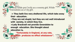 Female characters of 'The Importance of being earnest', as a Victorian ...