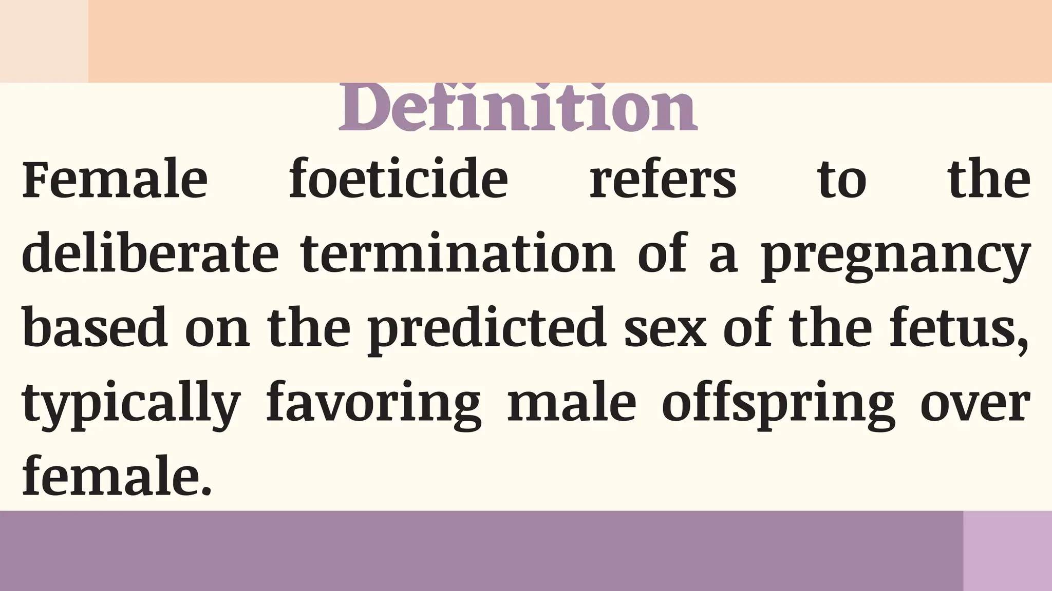 Detailed presentation on Female Foeticide 1.pptx