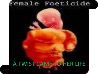 Female foeticide | PPT